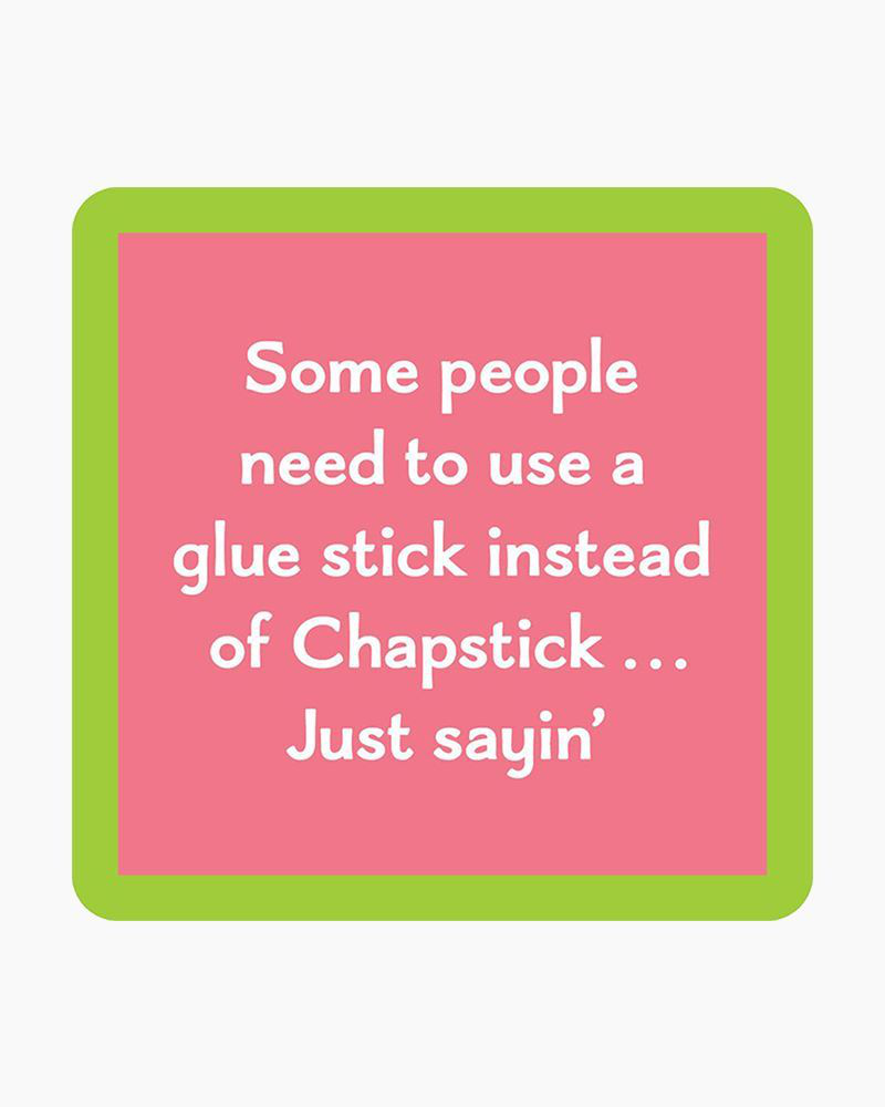 Glue Stick or Chapstick Coaster | Drinks On Me Coasters | The Paper Store